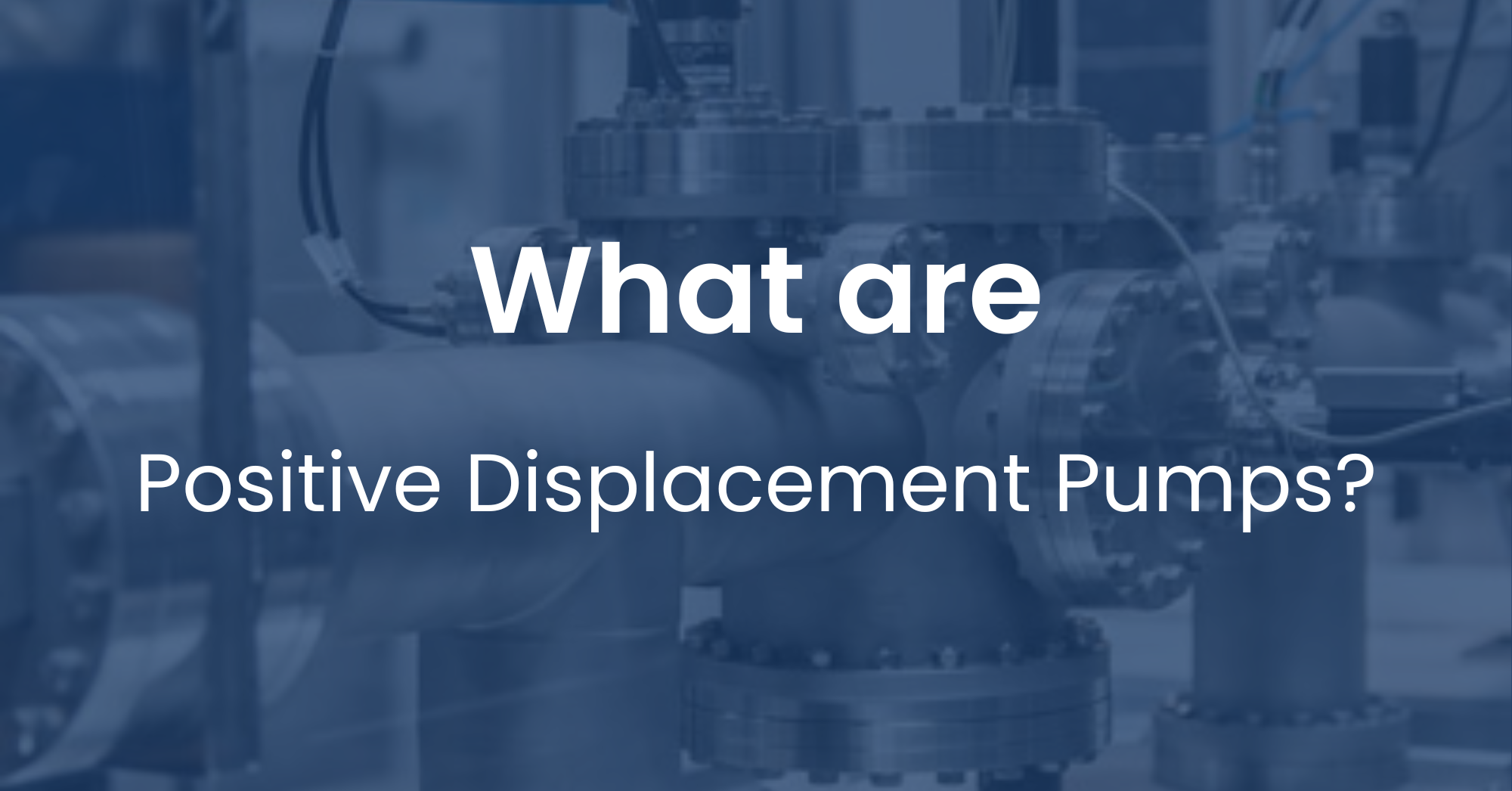 What You Need to Know About Positive Displacement Pumps
