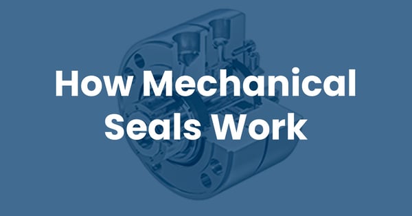 How Mechanical Seals Work in Pump Applications