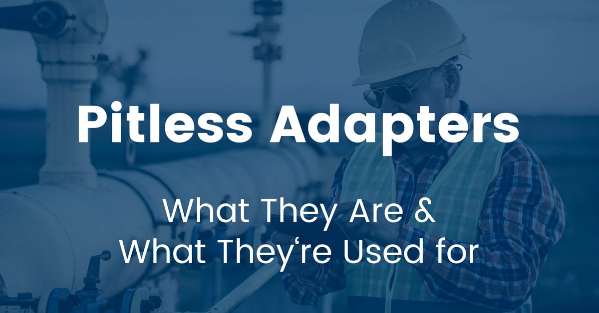 Pitless Adapters: What They Are & What They Do?