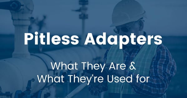 Pitless Adapters: What They Are & What They Do?